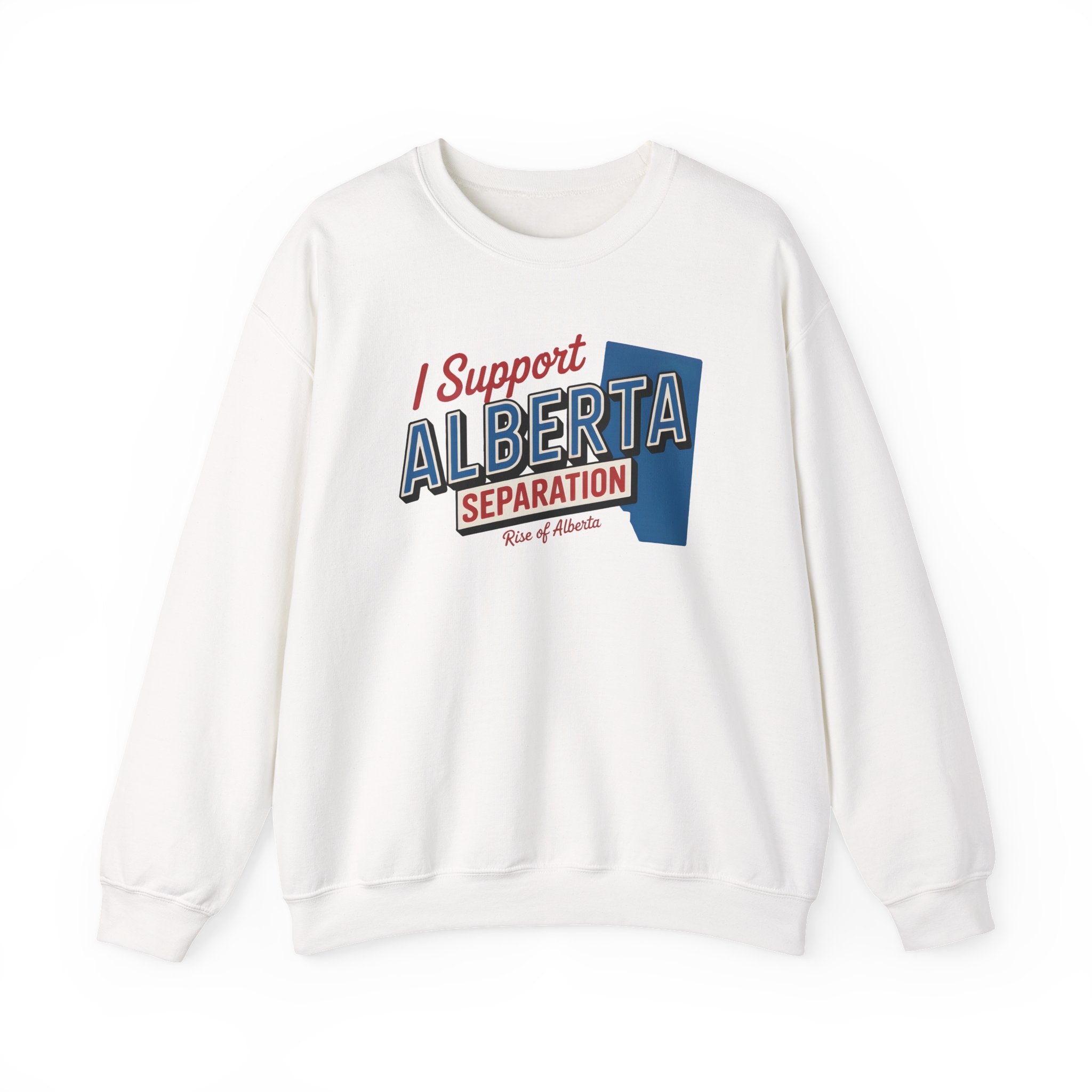 I Support Alberta Separation White Sweatshirt – Rise Of Alberta